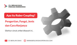 Apa itu Rubber Coupling? Pengertian, Fungsi, Jenis dan Cara Kerjanya